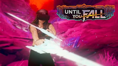 Until You Fall (Quest VR) | Oculus Game | Fanatical