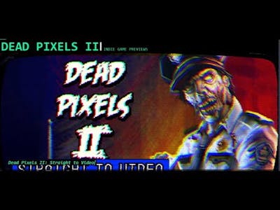 Dead Pixels | PC Steam Game | Fanatical