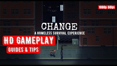 CHANGE: A Homeless Survival Experience | PC Mac Linux Steam Game ...