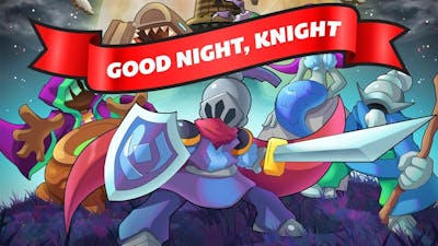 Good Night, Knight | PC Steam Game | Fanatical
